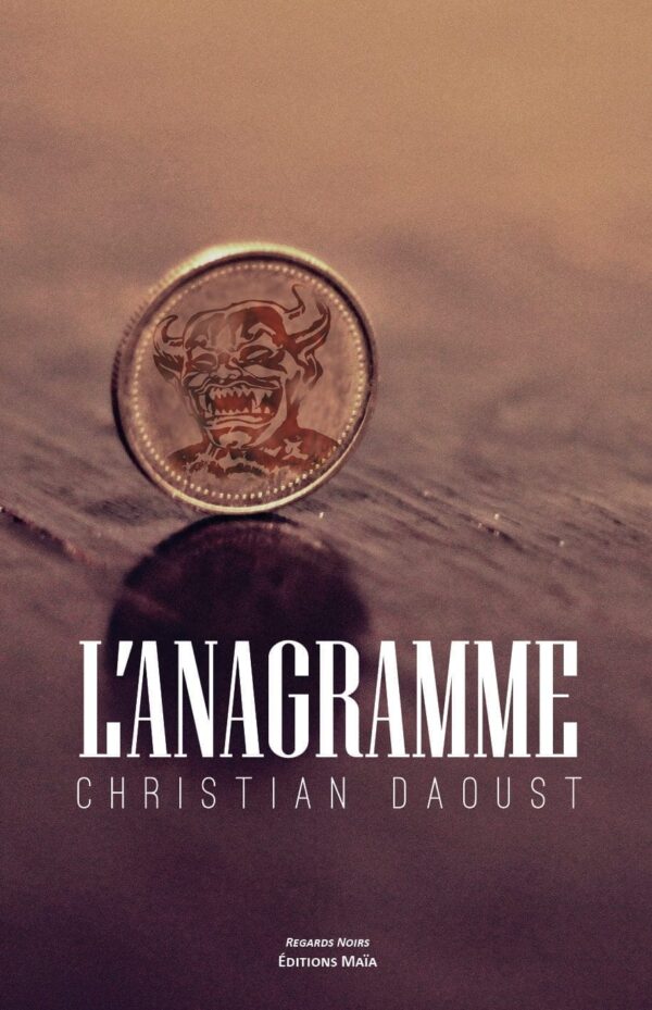 Entretien avec Christian Daoust – L’anagramme – Simply Crowd