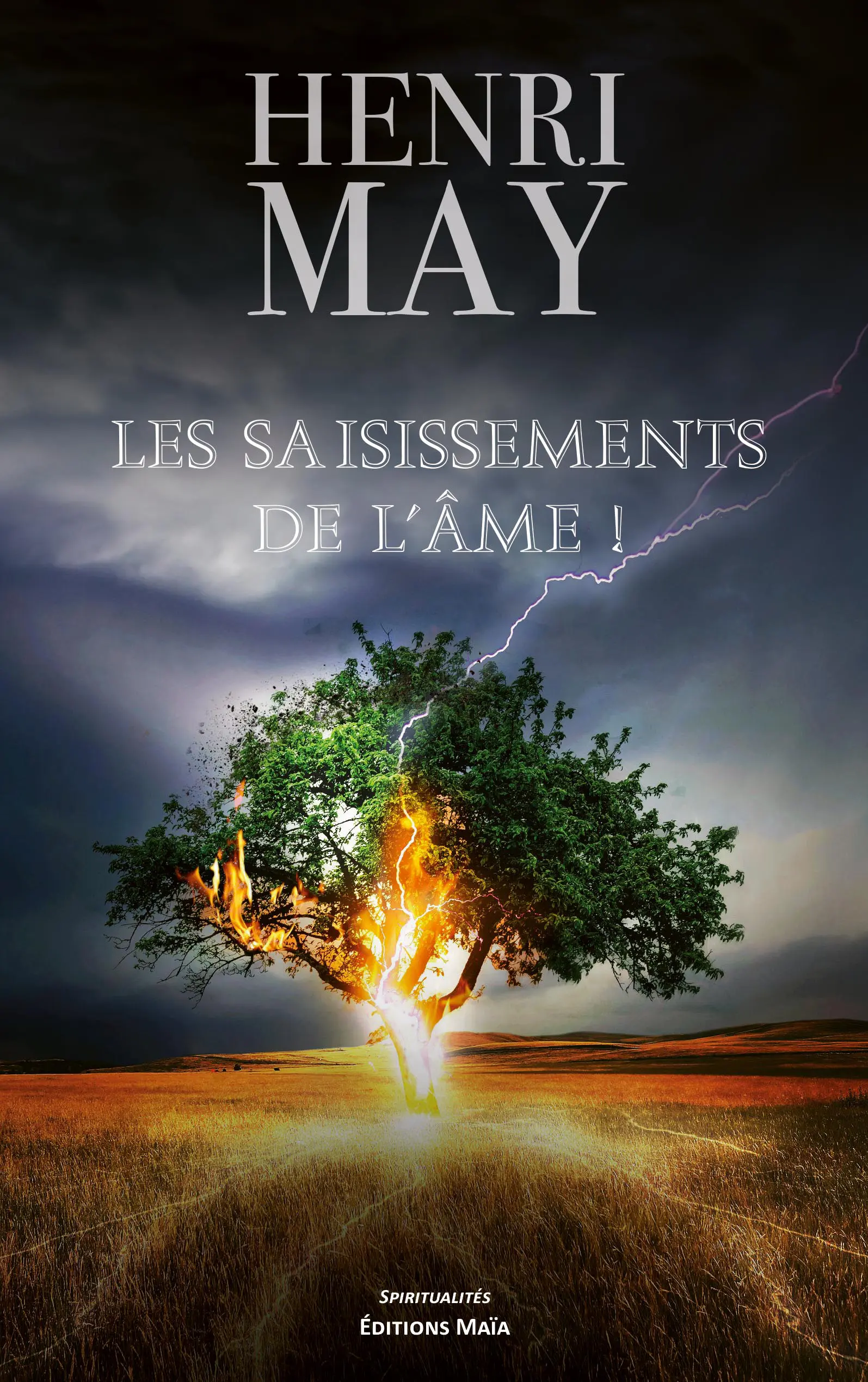 Entretien avec Henri May auteur de Les Saisissements de l’âme ...